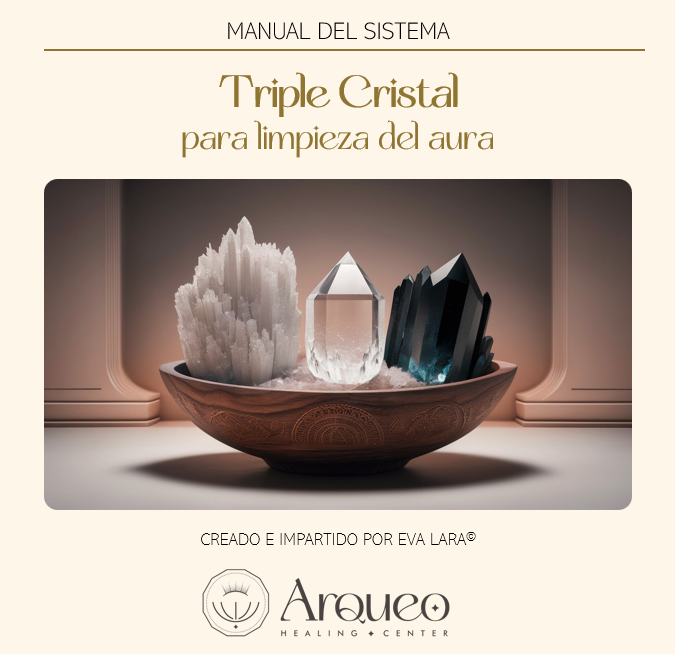 Manual completo del sistema Triple Cristal para limpieza del aura ...
