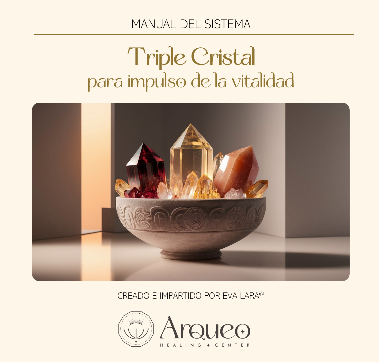 Manual completo del sistema Triple Cristal para impulso de la vitalidad ...